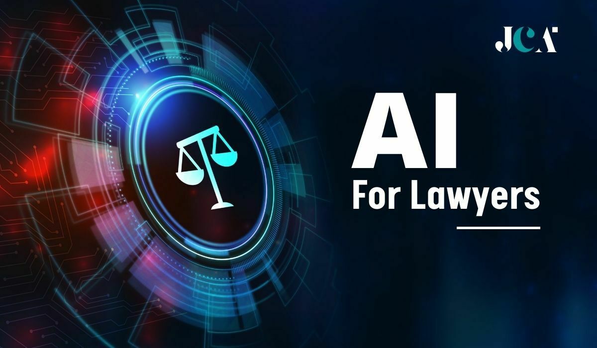 Artificial Intelligence for Lawyers: Future of Lawyers & Law Firms » JCA