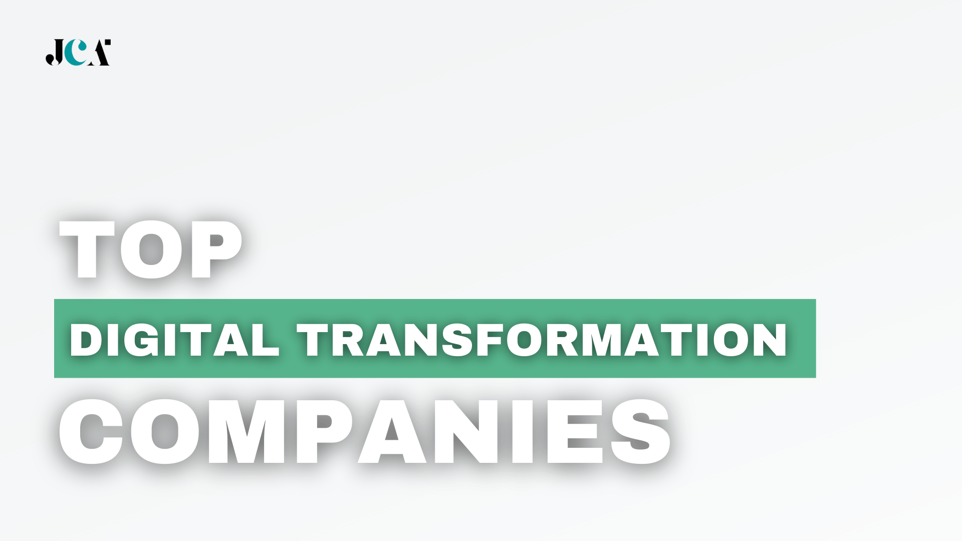 Handpicked 30 Top Digital Transformation Companies in UK 2024